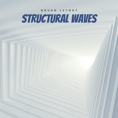 Stream Bruno Letort | Listen to Structural Waves playlist online for ...