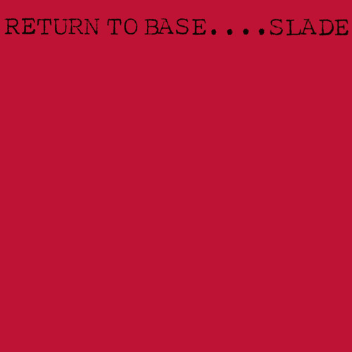 Stream Slade | Listen to Return to Base playlist online for free on ...