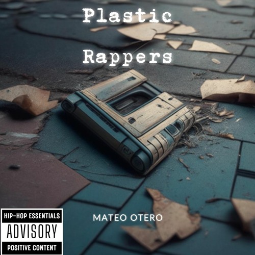 Stream Plastic Rappers - Mateo Otero (Prod. lexay x shizaaa) by Mateo ...