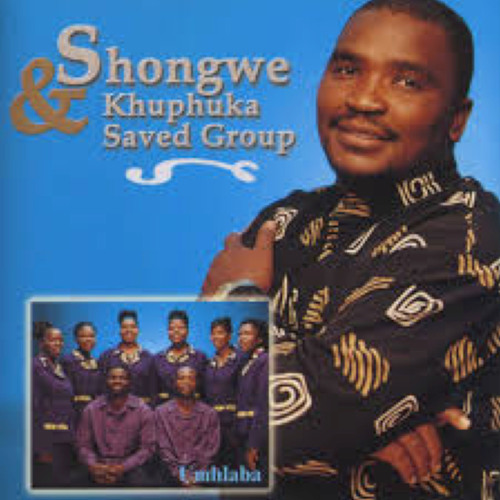 Stream Shongwe & Khuphuka Saved Group | Listen to Umhlaba playlist ...