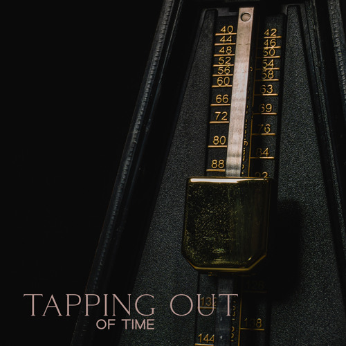 Stream Tik Tok A Clock | Listen to Tapping Out Of Time playlist online ...