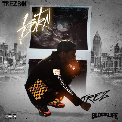Stream TREZ - 1ST BORN by Blocklife Trez | Listen online for free on ...