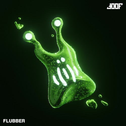Stream joof - FLUBBER (FREE DOWNLOAD) by joof | Listen online for free ...