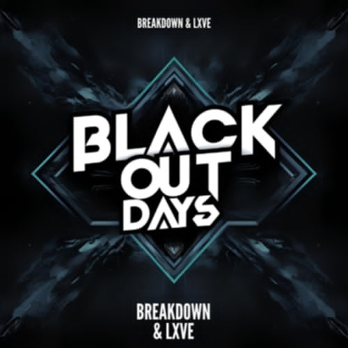 Stream Breakdown & LXVE - Black Out Days by Dj Breakdown#1 | Listen online for free on SoundCloud