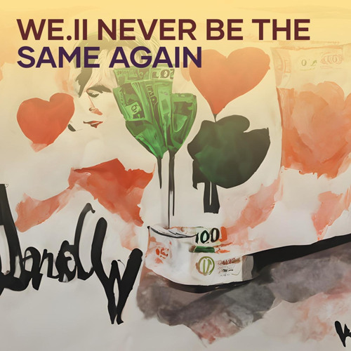 Stream pinkicelolly | Listen to We.ii Never Be the Same Again playlist ...