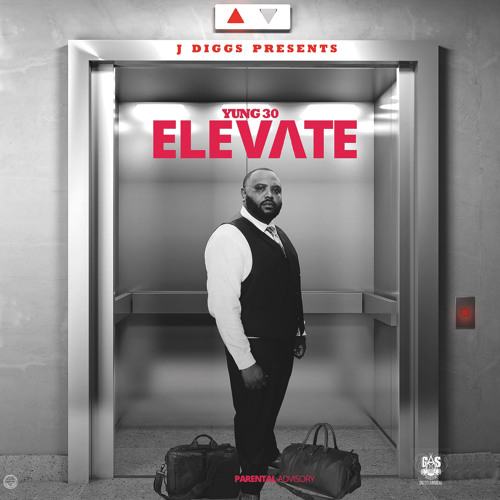 Stream Yung 30 | Listen to J-Diggs Presents: Elevate playlist online ...