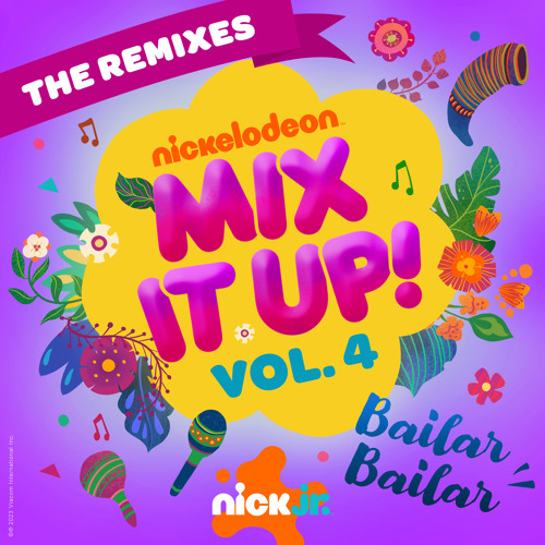 Stream Nick Jr. | Listen to Nick Jr. Mix It Up Vol. 4 – Bailar Bailar ...