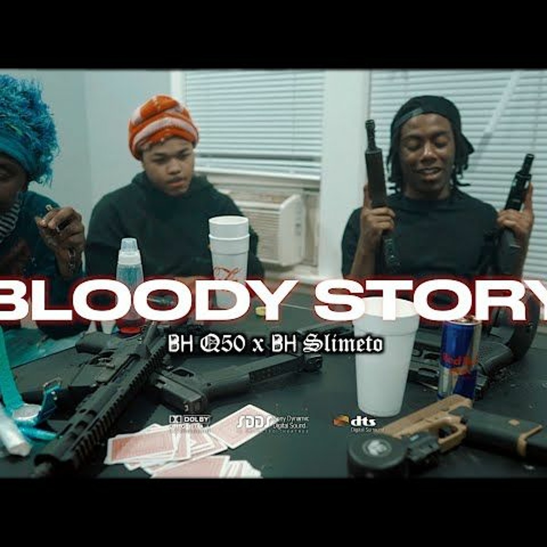 Stream BH Q50 x BH Slimeto - "Bloody Story" by ‎ | Listen online for free on SoundCloud