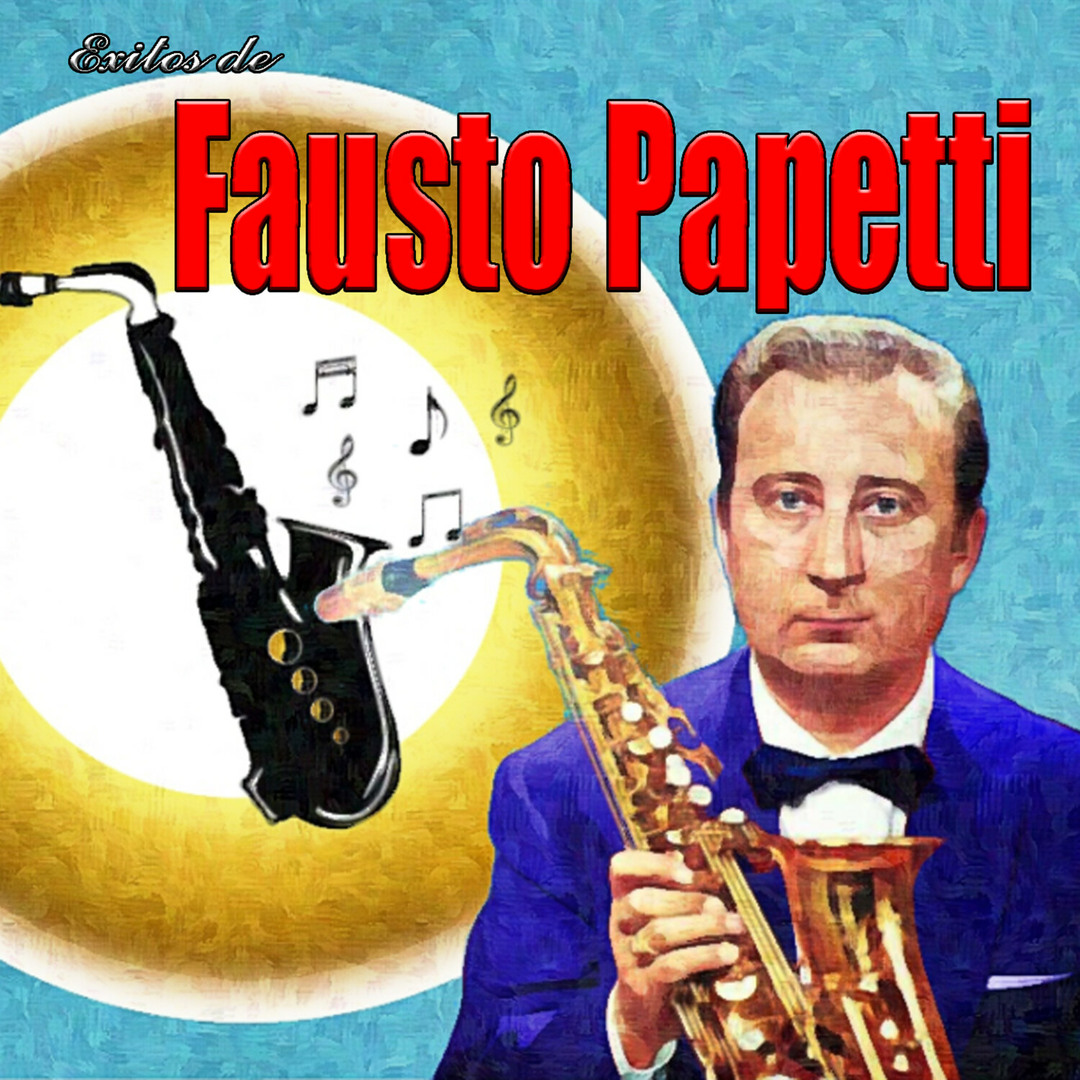 Stream Fausto Papetti | Listen to Exitos De Fausto Papetti playlist ...