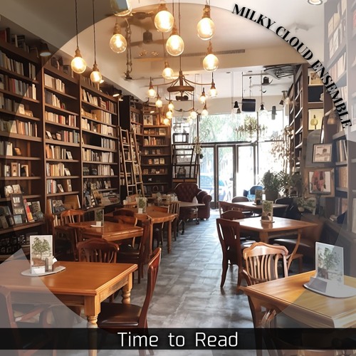 Stream Milky Cloud Ensemble | Listen to Time to Read playlist online for free on SoundCloud