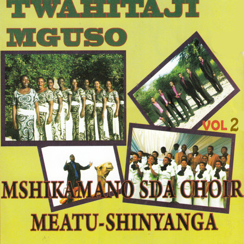 Stream Mshikamano SDA Choir Meatu Shinyaga | Listen to Twahitaji Mguso ...