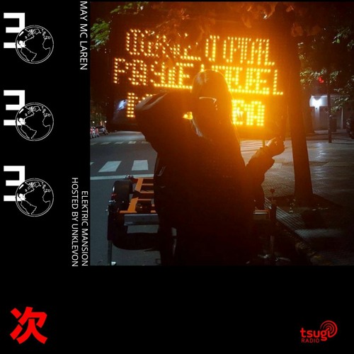 Stream Elektric Mansion : Unklevon invite May Mc Laren by Tsugi ...