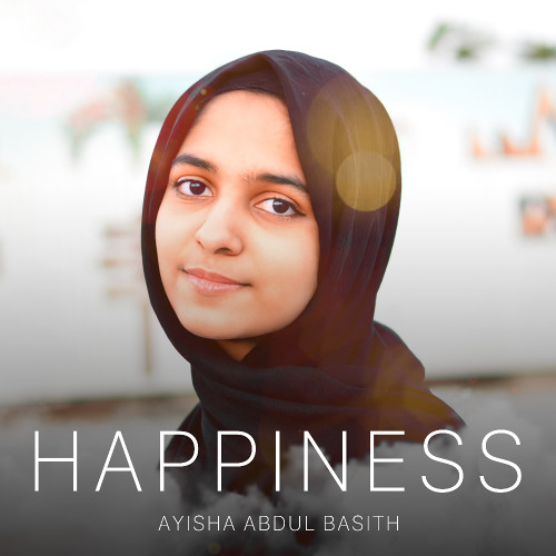 Stream Happiness by Ayisha Abdul Basith | Listen online for free on ...