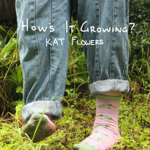 Stream Kat Flowers | Listen to How's It Growing? playlist online for ...