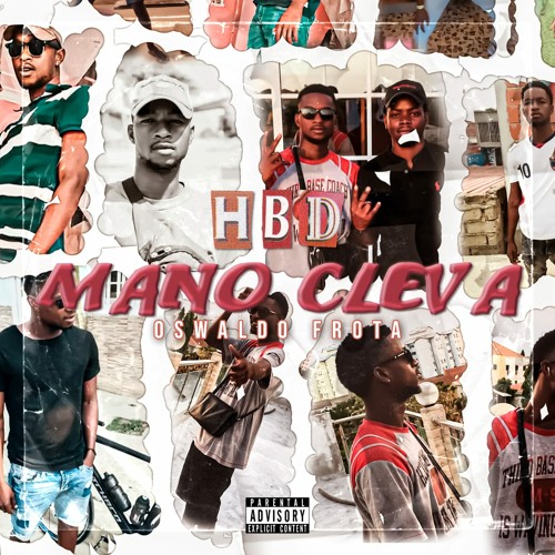 Stream HBD (Mano Cleva) by OSWALDO FROTA OFICIAL | Listen online for free on SoundCloud