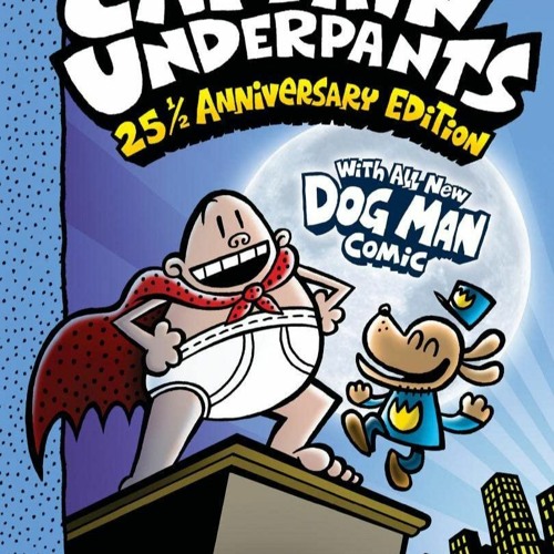 Stream PDF read online The Adventures of Captain Underpants (Now With a ...