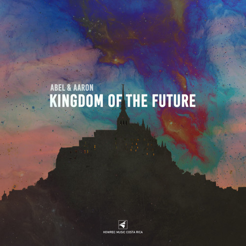 Stream Abel & Aaron | Listen to Kingdom Of The Future playlist online for free on SoundCloud