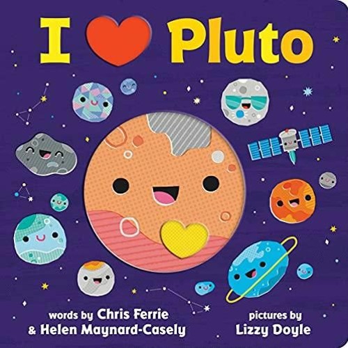 Stream kindle onlilne I Heart Pluto: A Rhyming Solar System Board Book ...