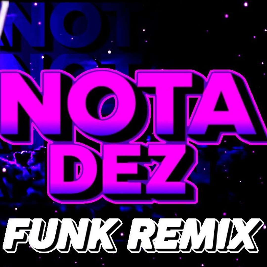 Stream Dinomago & Sr naruto & Dj Puma- Nota Dez - Funk Remix by ...