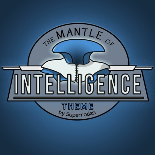 Stream The Mantle Of Intelligence Theme by Superrodan | Listen online ...