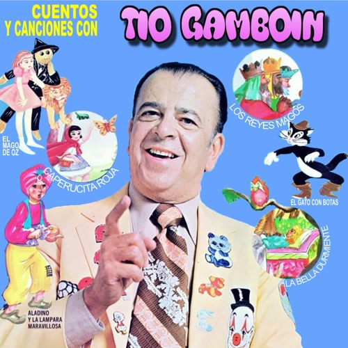 Stream El Tío Gamboín | Listen to Cuentos y Canciones playlist online ...