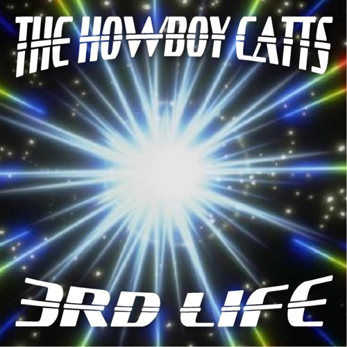 Stream The Howboy Catts | Listen to 3rd Life playlist online for free ...