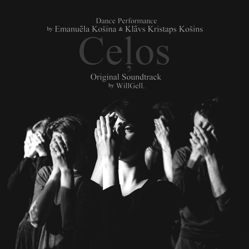 Stream WillGell. | Listen to Ceļos (Original Dance Performance ...