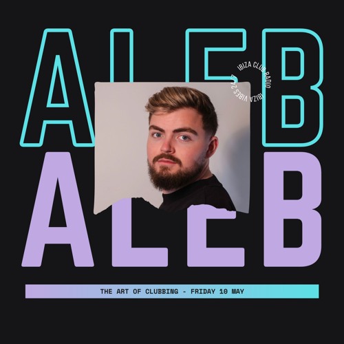 Stream Aleb - The Art Of Clubbing 03 ( Ibiza Club News Radio ) by Aleb ...