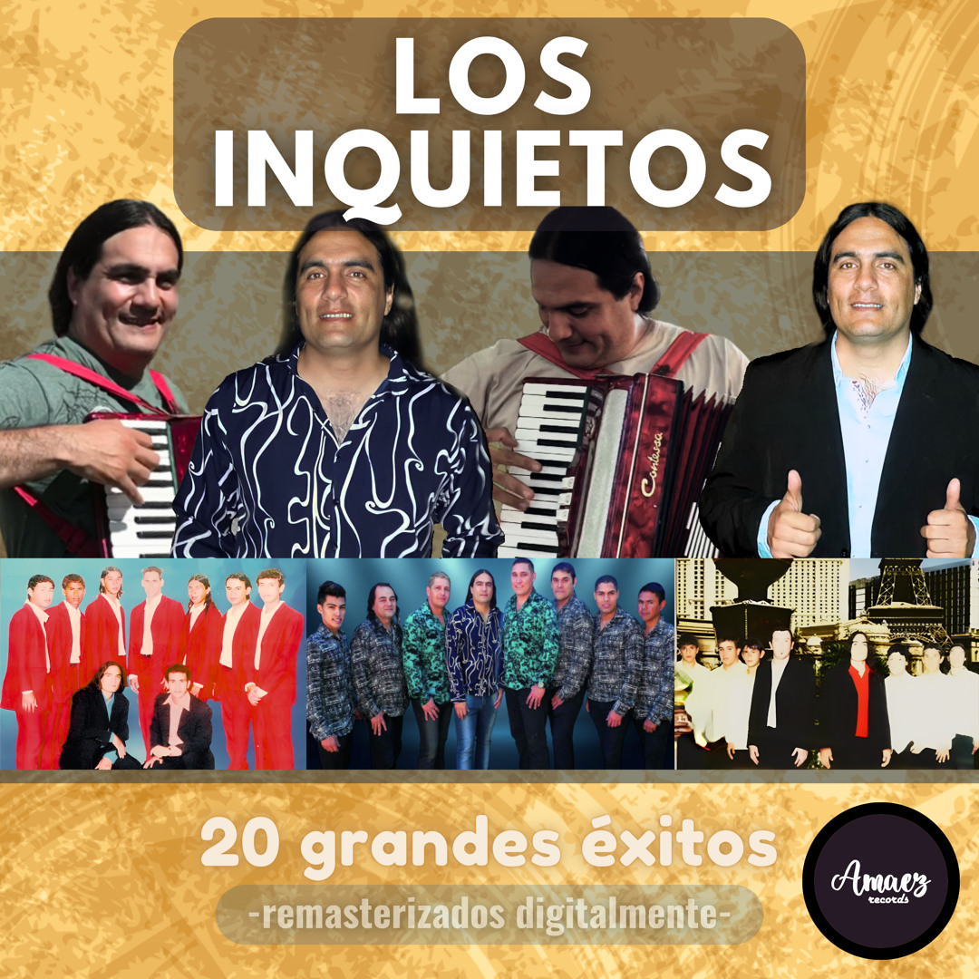 Stream Los Inquietos | Listen to 20 Grandes Éxitos (Remasterizados ...