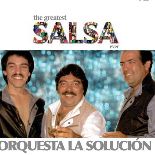 Stream Orquesta La Solución | Listen to The Greatest Salsa Ever ...