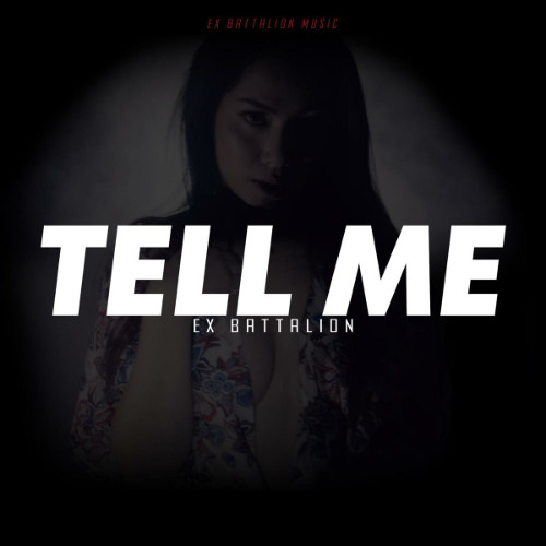 Stream Tell Me - Ex Battalion (Official Audio) by Ex Battalion Music ...