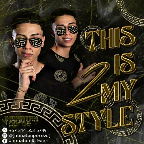 Stream THIS IS MY STYLE 2.0 - ( DJ_JHONATAN_PEREZ ) - #GUARACHA by DJ ...