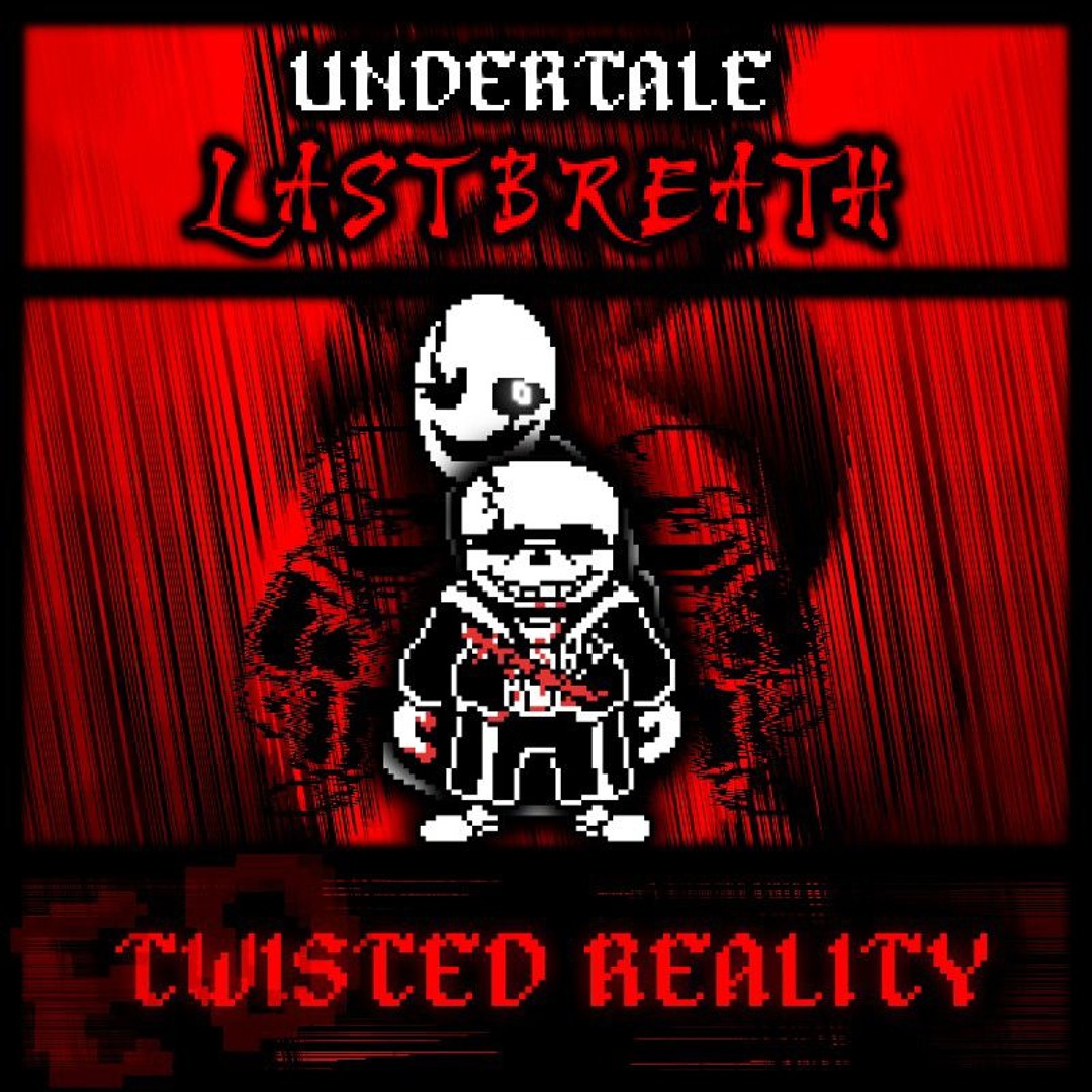 Stream [Undertale: Last Breath] TWISTED REALITY [COVER] by Kinder | Listen online for free on ...
