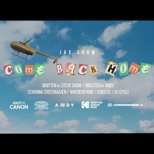 Stream Jay Show - Come Back Home (Official Video).mp3 by Emmanuel ...