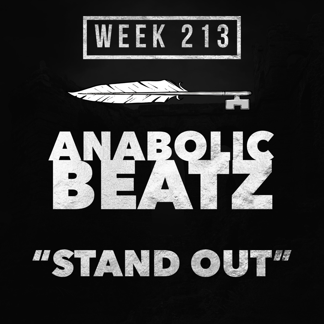 Stream Anabolic Beatz - Stand Out (Week 213) by The Bar Keepers ...