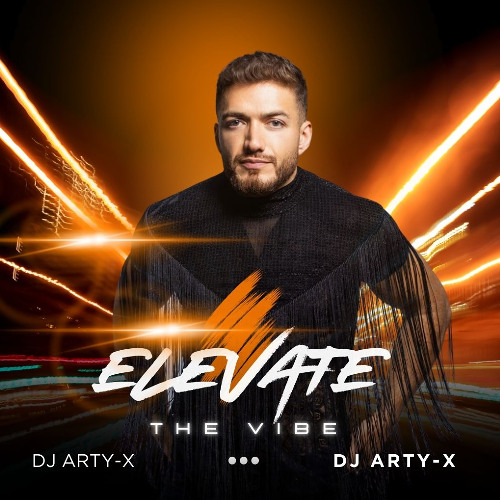Stream New Set - Elevate The Vibe by Dj Arty-X | Listen online for free on SoundCloud