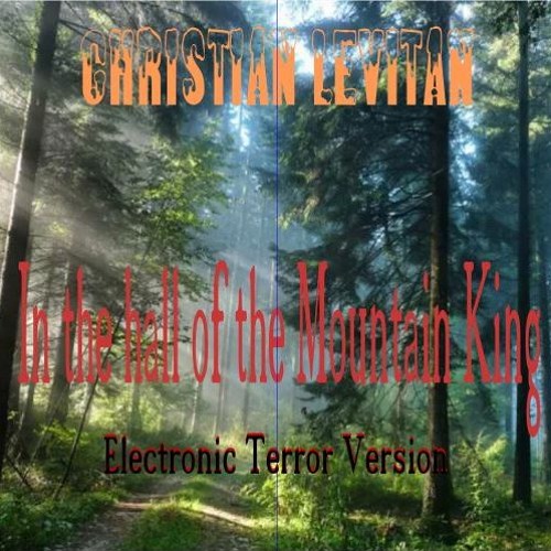 Stream In The Hall Of The Mountain King - Electronic Terror Version by ...
