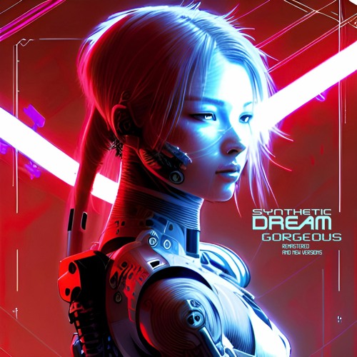 Stream 01 Gorgeous 2023 Remastered by Synthetic Dream | Listen online for free on SoundCloud