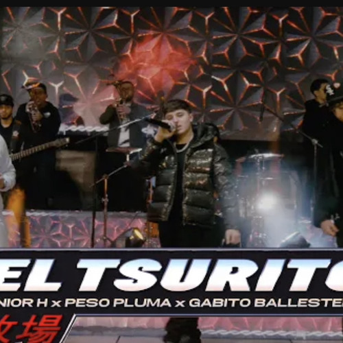 Stream El Tsurito Junior H Peso Pluma Gabito Ballesteros.mp3 by Toni ...