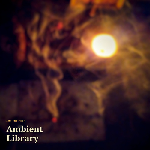 Stream Ambient Library by Ambient Pills | Listen online for free on ...