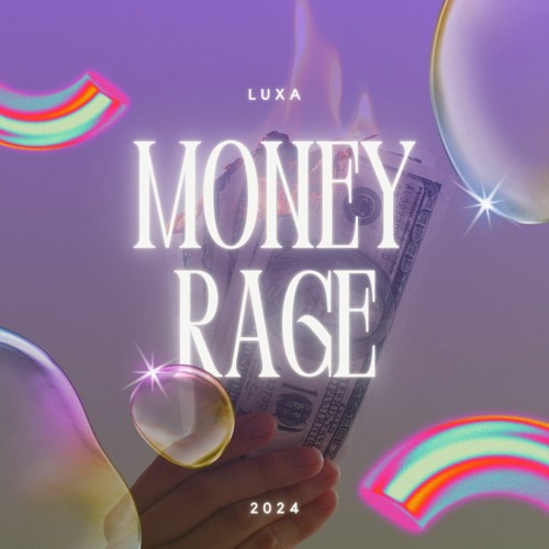 Stream Money Rage [FREE DL] by LUXA | Listen online for free on SoundCloud