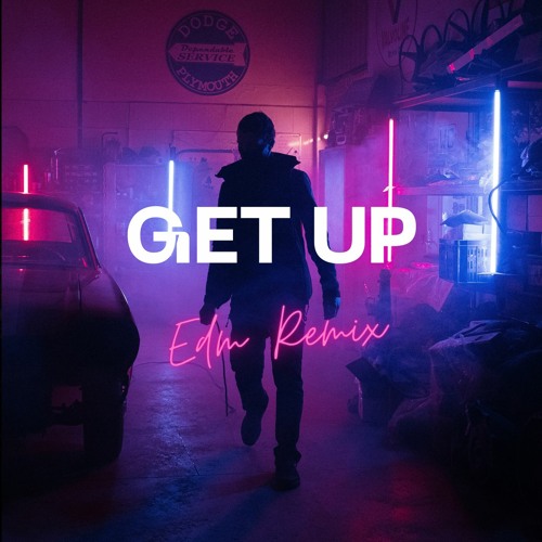 Stream Get Up (Edm Remix) by Aras | Listen online for free on SoundCloud