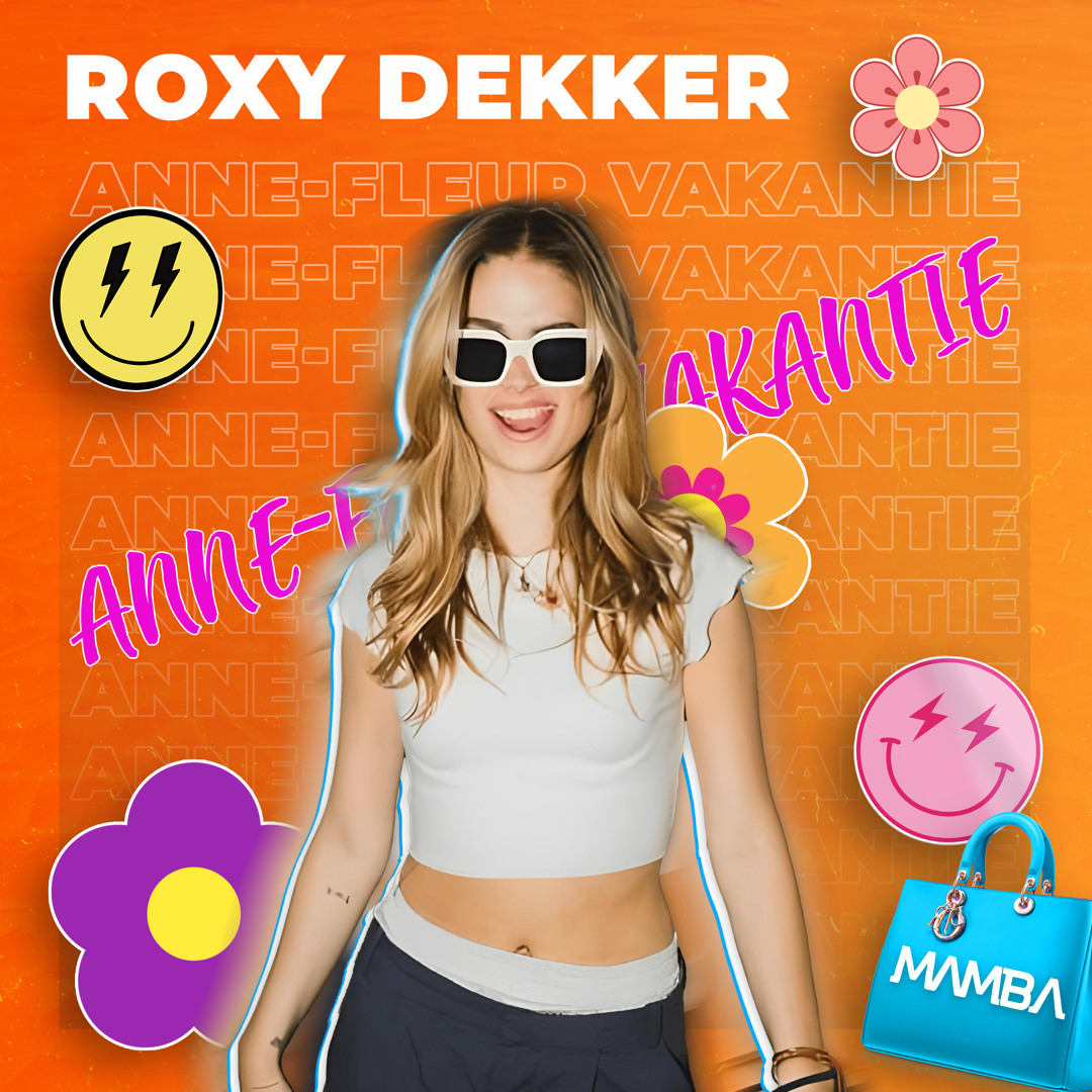Stream Roxy Dekker - Anne-fleur vakantie (MAMBA edit) [Free Download] by MAMBA | Listen online ...
