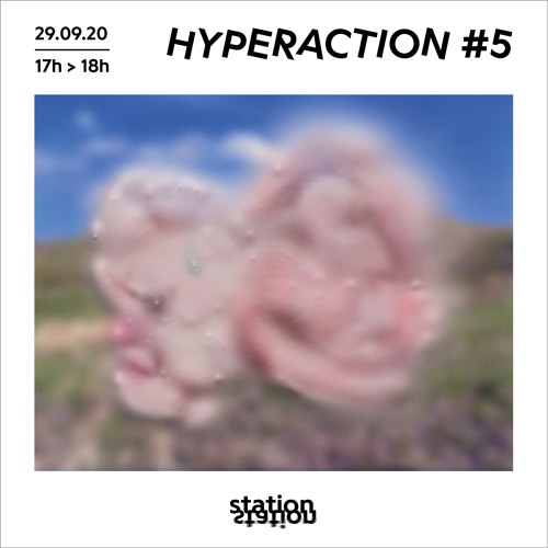 Stream Hyperaction #5 w/ Folle Béton & Margaus by Station Station ...