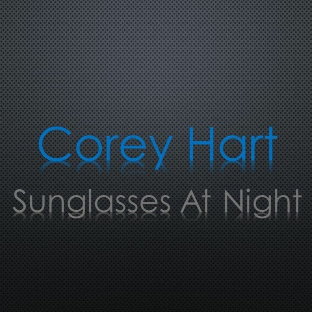 Stream Corey Hart - Sunglasses At Night (Kristof Tigran Bootleg) by ...