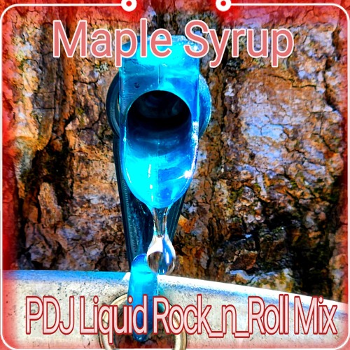 Stream Maple Syrup ( PDJ Liquid Rock_n_Roll Mix) by PashtunDJ | Listen ...