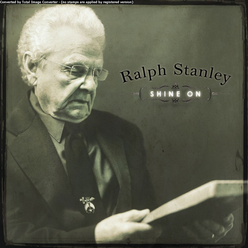 Stream The Roses Will Bloom by Ralph Stanley | Listen online for free ...
