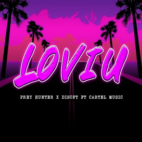 Stream LOVIU - PREY HUNTER X CARTEL MUSIC (AUDIO) by Prey Hunter | Listen online for free on ...