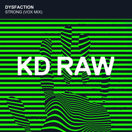 Stream Dysfaction - Strong (Vox Mix) - KD RAW 092 by KD RAW | Listen ...