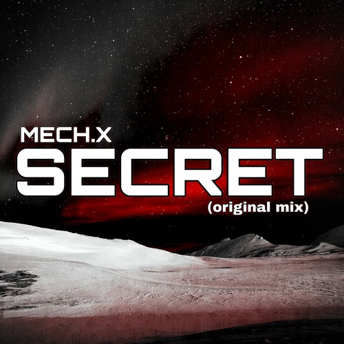 Stream secret by Mech x | Listen online for free on SoundCloud